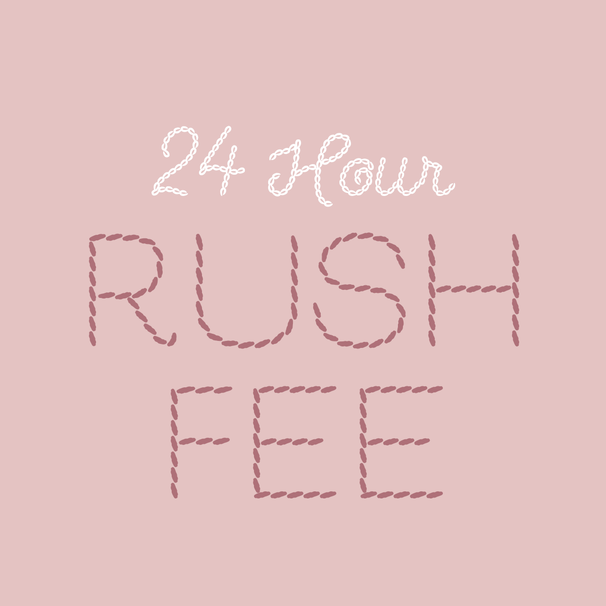 24 -48 HOUR RUSH FEE – Caprilina